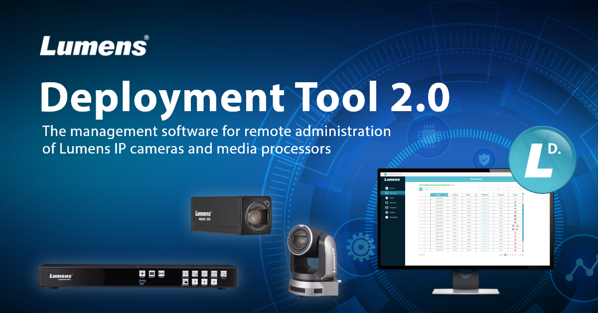 Deployment Tool 2.0 | Lumens