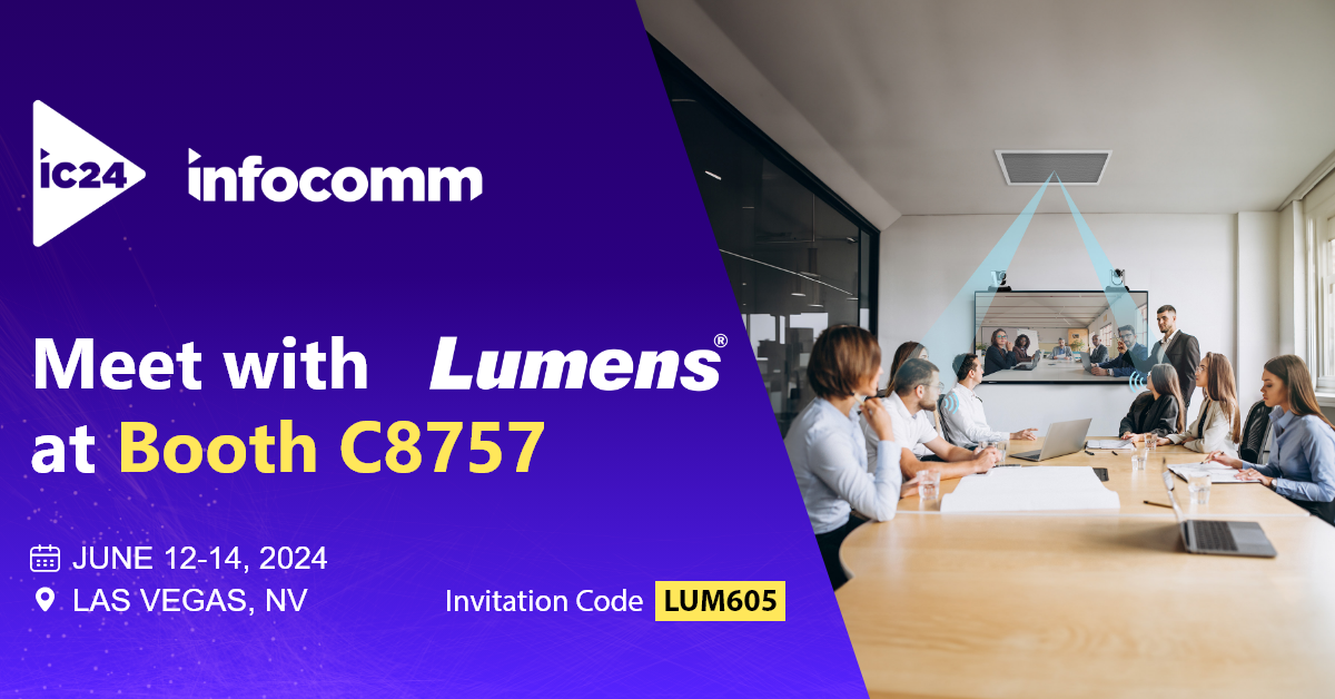 InfoComm 2024 – Explore Technology Innovation with Lumens | Lumens